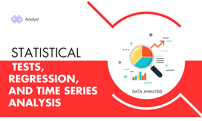 Perform statistical tests, regression, time series analysis by Lovethju ...