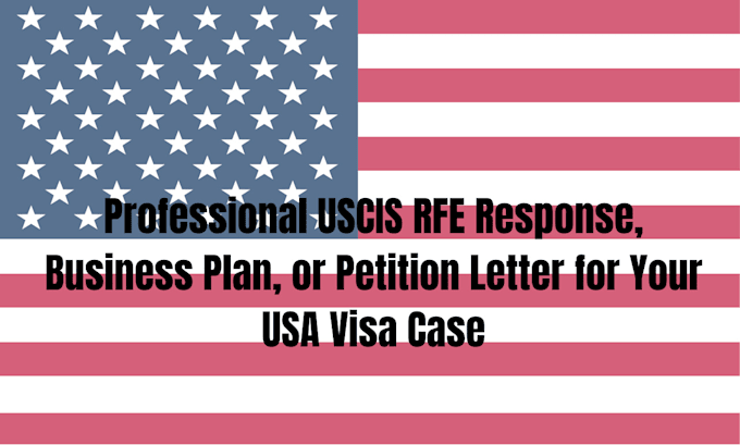 Write rfe response for eb2 visa as per uscis guidelines by Kaffy_love ...