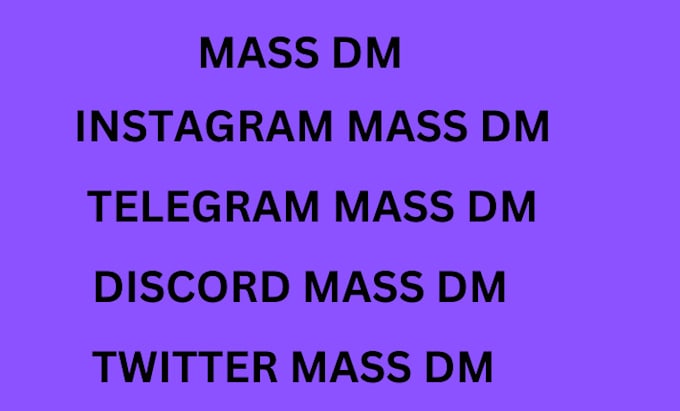Do mass dm instagram mass dm telegram mass dm discord mass dm twitter ...