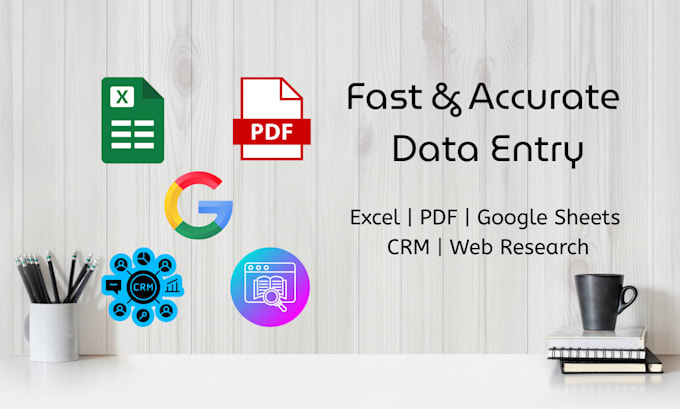 Complete fast and accurate data entry in excel, google sheets, or crm by Alishatatyana | Fiverr