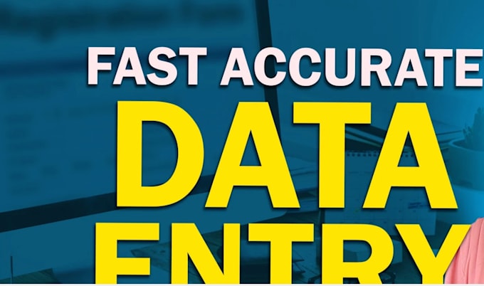 Do fast accurate data entry by Nadia_on | Fiverr