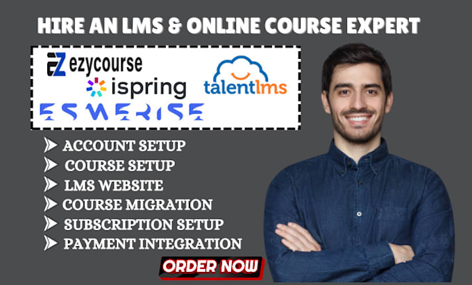Setup and optimize ezycourse course, talentlms, ispring, esmerise ...