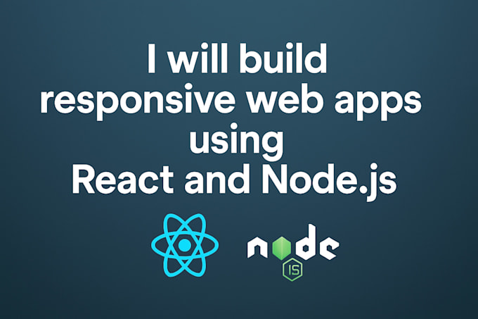 Build responsive web apps with react and node by Wahidhibot | Fiverr