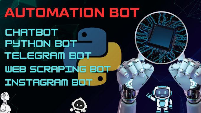 Develop automation bot, python bot, chatbot, telegram bot, web scraping bot by Romandudek | Fiverr