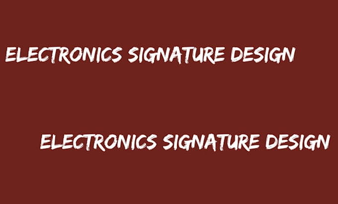 Electronics signature handwritten design by Dream_whispers | Fiverr