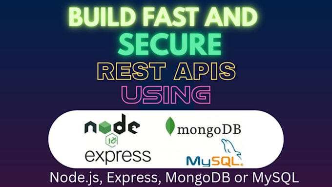 Build Backend Restful Api Using Nodejs Express Mongodb Or Mysql By