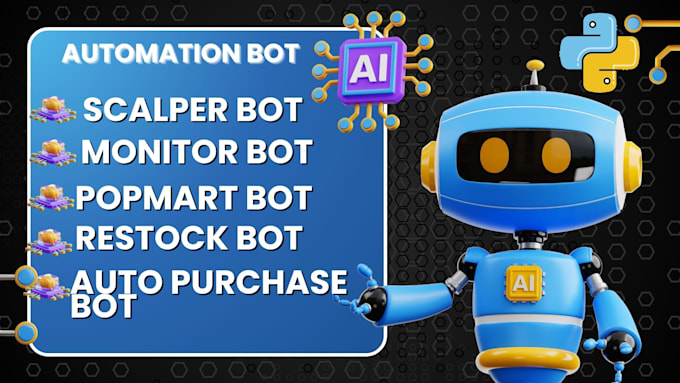 Develop scalper bot, monitor bot, auto purchase bot, restock bot, popmart bot by Dhrvyanshkalgo ...