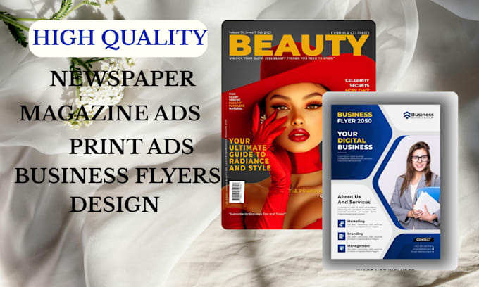 Design print ads,newspaper ads,magazine ads,advertisement flyer,poster ...