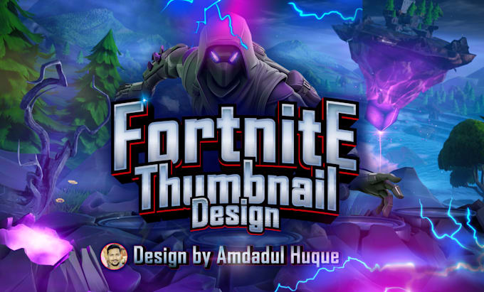 Design you a professional fortnite thumbnail by Amdadul661 | Fiverr