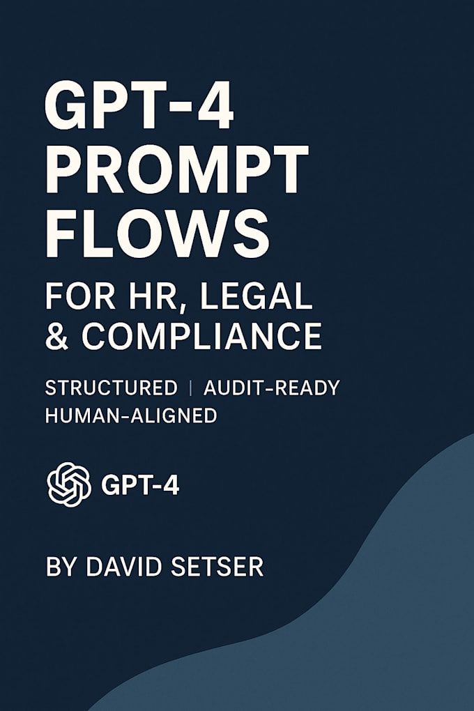 Design gpt 4 prompts and workflows for hr compliance and legal ...