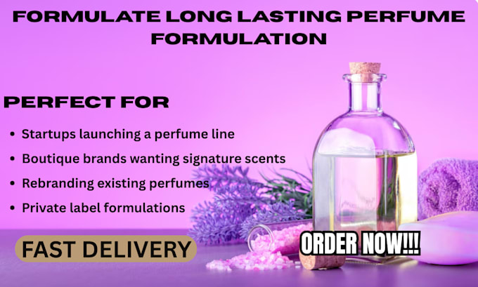 Formulate long lasting perfume formulation by Princess_queen0 | Fiverr