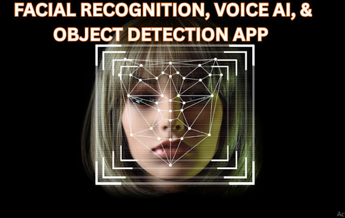 Facial Recognition App Voice Ai Object Detection App By Gordunramsay