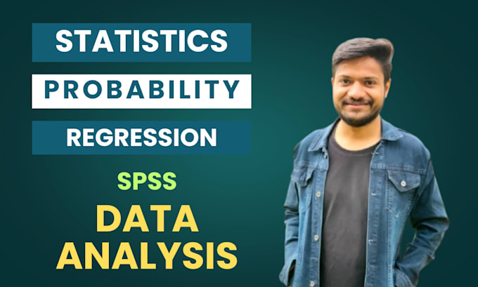 Do business statistics, probability, regression analysis, spss data analysis by Mir_aaqib3 | Fiverr