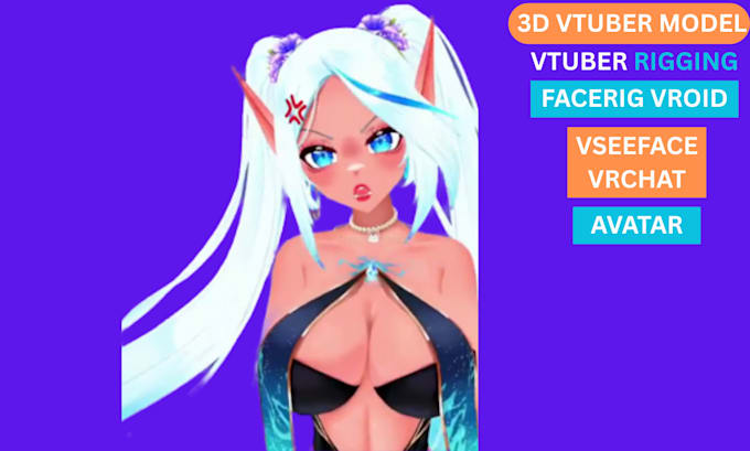 Create 3d vtuber model, vtuber rigging, facerig, vroid, vseeface, vrchat avatar by ...
