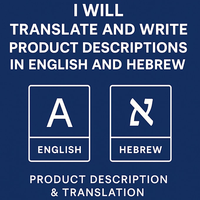 Translate and write product descriptions in english and hebrew by ...