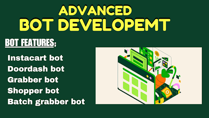 Build auto grabber bot, grabber bot, shopper bot, instacart bot by Leeuth | Fiverr