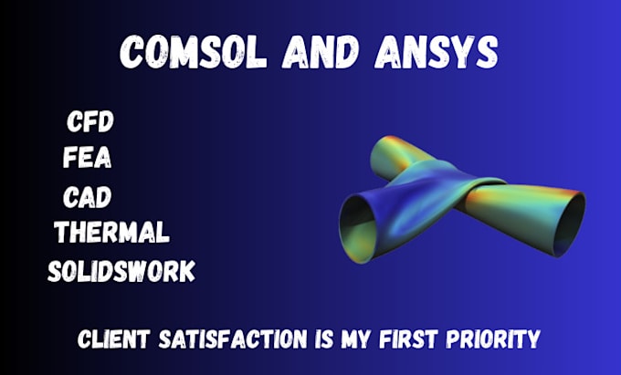 Do fea, cfd and thermal analysis using ansys and comsol by Ajmal_raza88 ...
