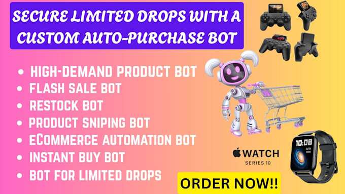 Build limited product release bot, auto checkout bot, nintendo switch 2 bot by Bertrand_flaman ...
