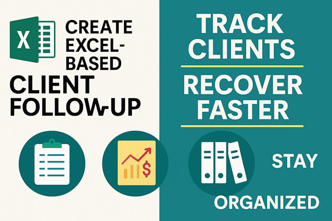 Create a professional excel follow up and client tracking spreadsheet ...