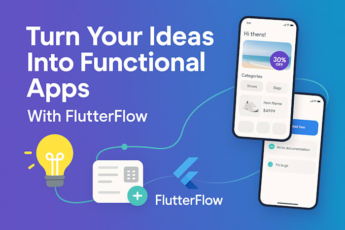 Convert your ideas into functional apps with flutterflow by ...