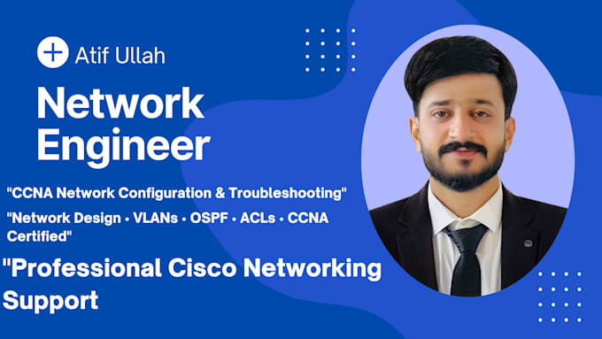 Set up, configure, and secure your cisco router and switch by Atifullah02 | Fiverr