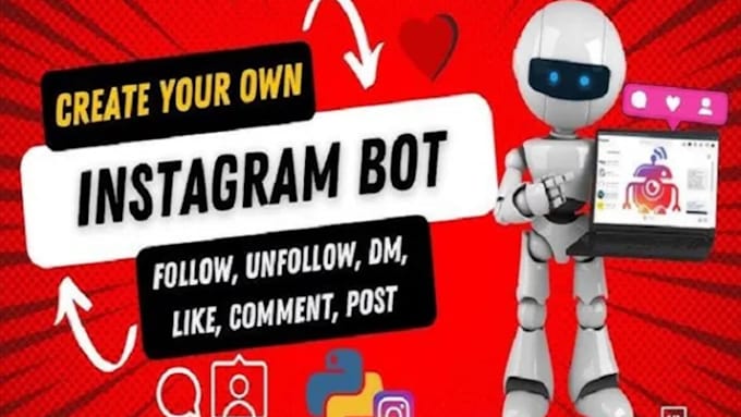 Create social media api bot, instagram api bot, facebook api bot ...