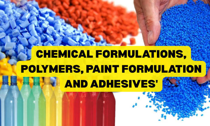 Develop chemical formulations, polymers, paint formulation and ...