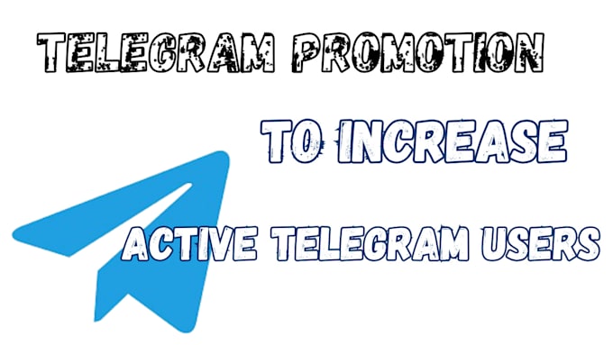Do telegram promotion telegram marketing increase telegram active users ...