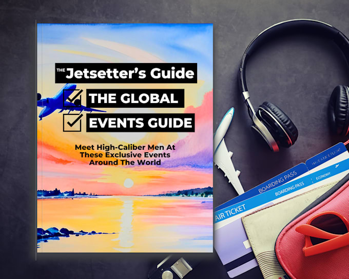 Give you the guide to meeting high caliber men at elite global events ...