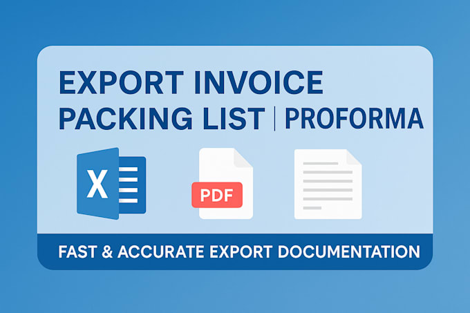 Create export invoice, packing list and shipping documents by Shubz_work | Fiverr