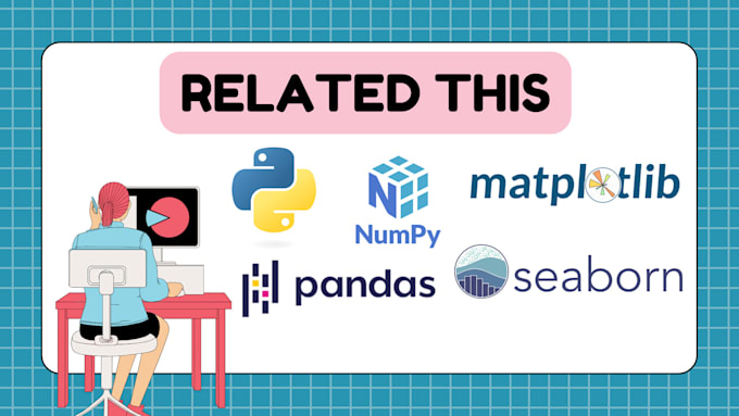 Do Anything Related To Python Pandas Numpy Matplotlib Seaborn