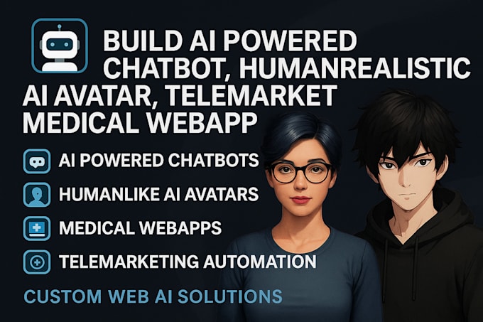 Build ai powered chatbot app, metahuman ai avatar, telemarket, medical webapp by Tharshan_rizvi ...
