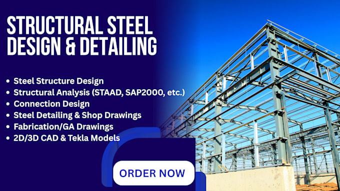 Do structural steel design, analysis, detailing and drawings by Peter ...