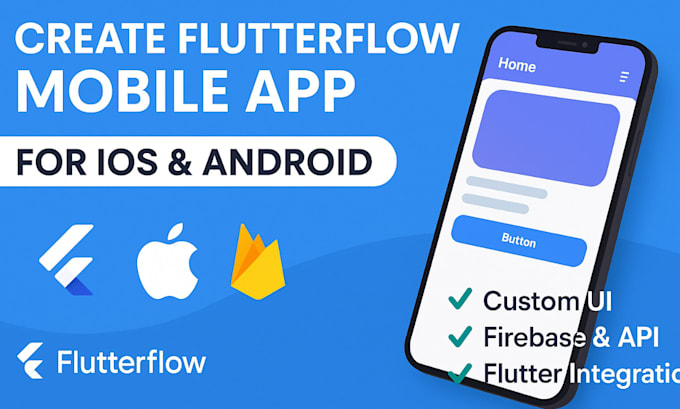 Create flutterflow mobile app for ios android with firebase flutter integration by Flutterflow_x ...