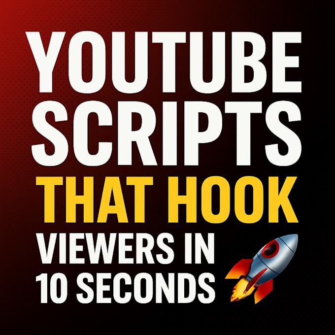 Write youtube scripts that hook viewers in 10 seconds by Drror11 | Fiverr