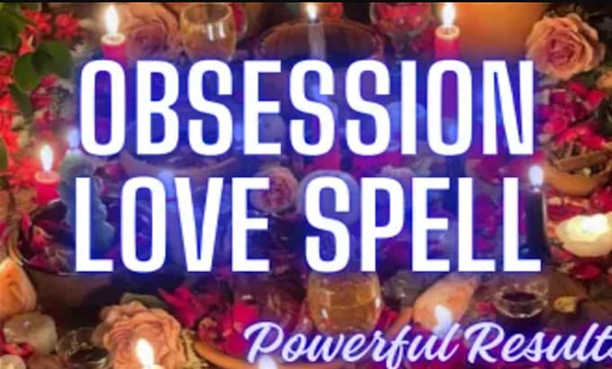 Cast extreme powerfull obsession,lust love spell on anyone by Nicholethwitch | Fiverr
