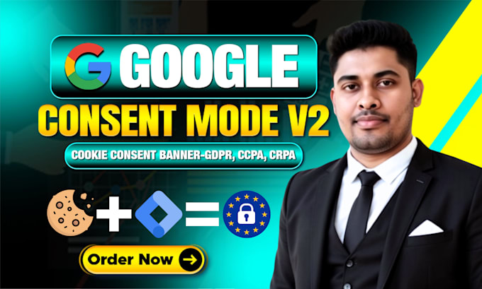Setup cookie consent v2, enable google consent mode v2, gdpr, ccpa via gtm by Dmkhalid | Fiverr