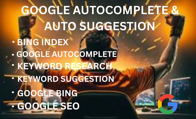 Do google autocomplete, autosuggestion, bing autocomplete by Davemedia4 | Fiverr