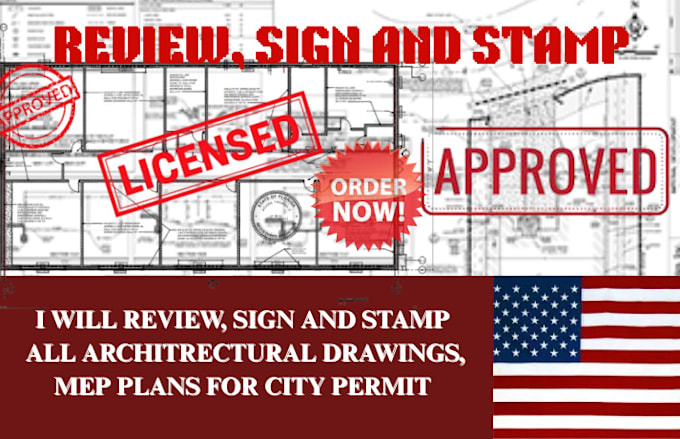 Review, sign and seal floor plan, architectural drawings for city ...