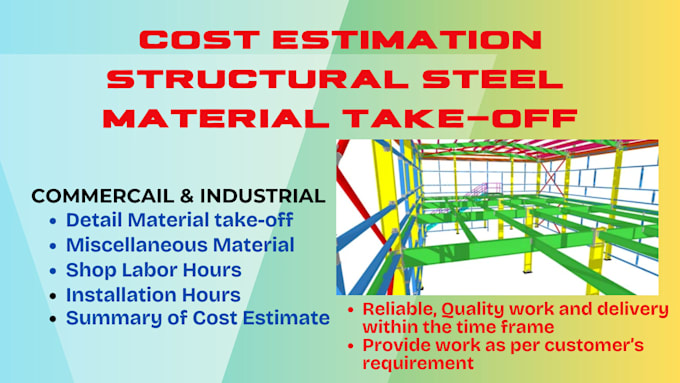 Do construction cost estimating, structural steel material takeoff and ...