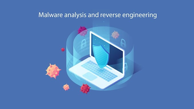 Do expert malware analysis, removal, and reverse engineering by Roytilman1 | Fiverr