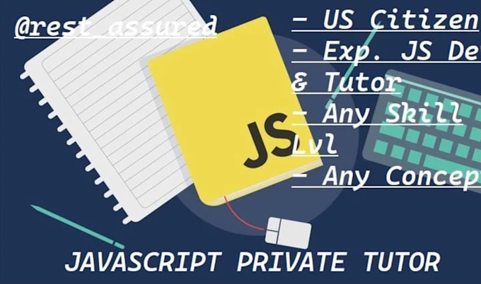 Tutor you 1on1 in javascript, react, html, css, and more by Rest_assured | Fiverr