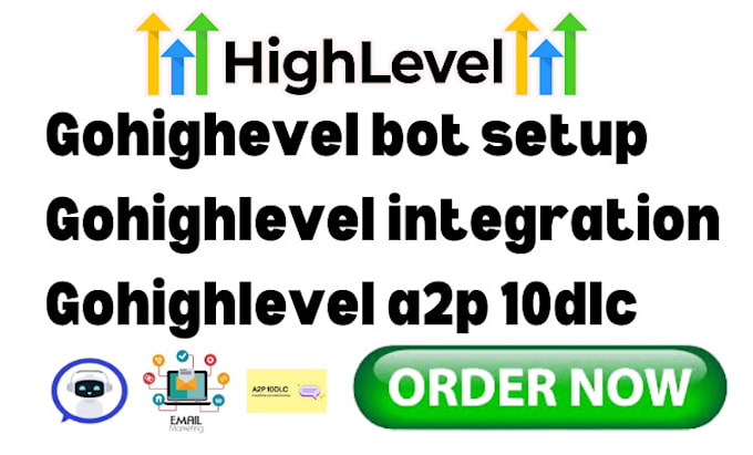 Do ghl close bot setup ghl a2p10dlc by Rex_pro01 | Fiverr