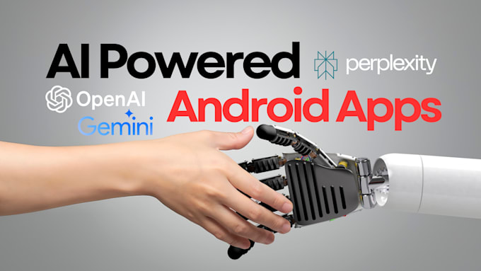 Develop ai powered android apps by Getanilreddy | Fiverr