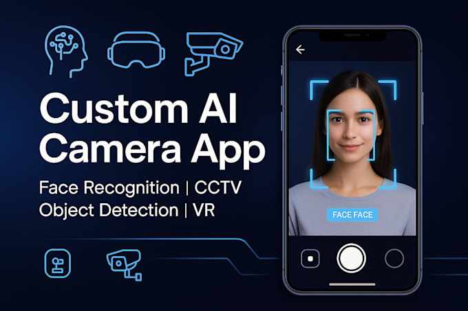 Develop Custom Camera App With Ai Face Recognition Cctv Vr Object