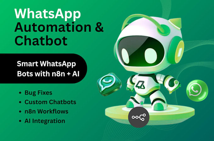 Build whatsapp automation whatsapp chatbot fix whatsapp workflow n8n ...