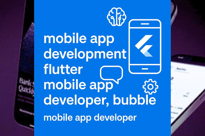 Mobile app development, flutter mobile app, mobile app developer, bubble by Lena_mulle | Fiverr