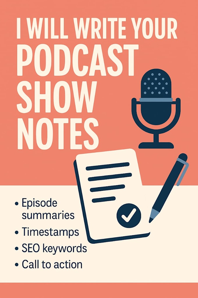 Make podcast show notes by Dvym01 | Fiverr
