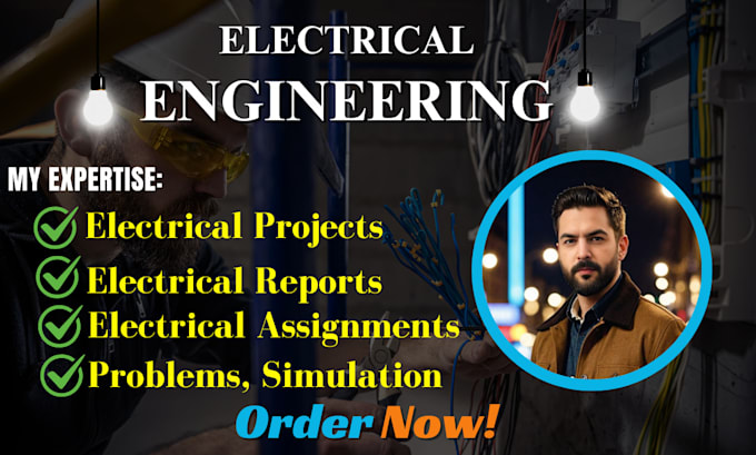 Assist you in electrical engineering assigned, projects and design tasks by Jabbar_ali4 | Fiverr