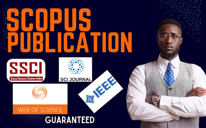 Write and publish article in top scopus, ssci, sci, ieee, web of science journal by Supervirtual ...